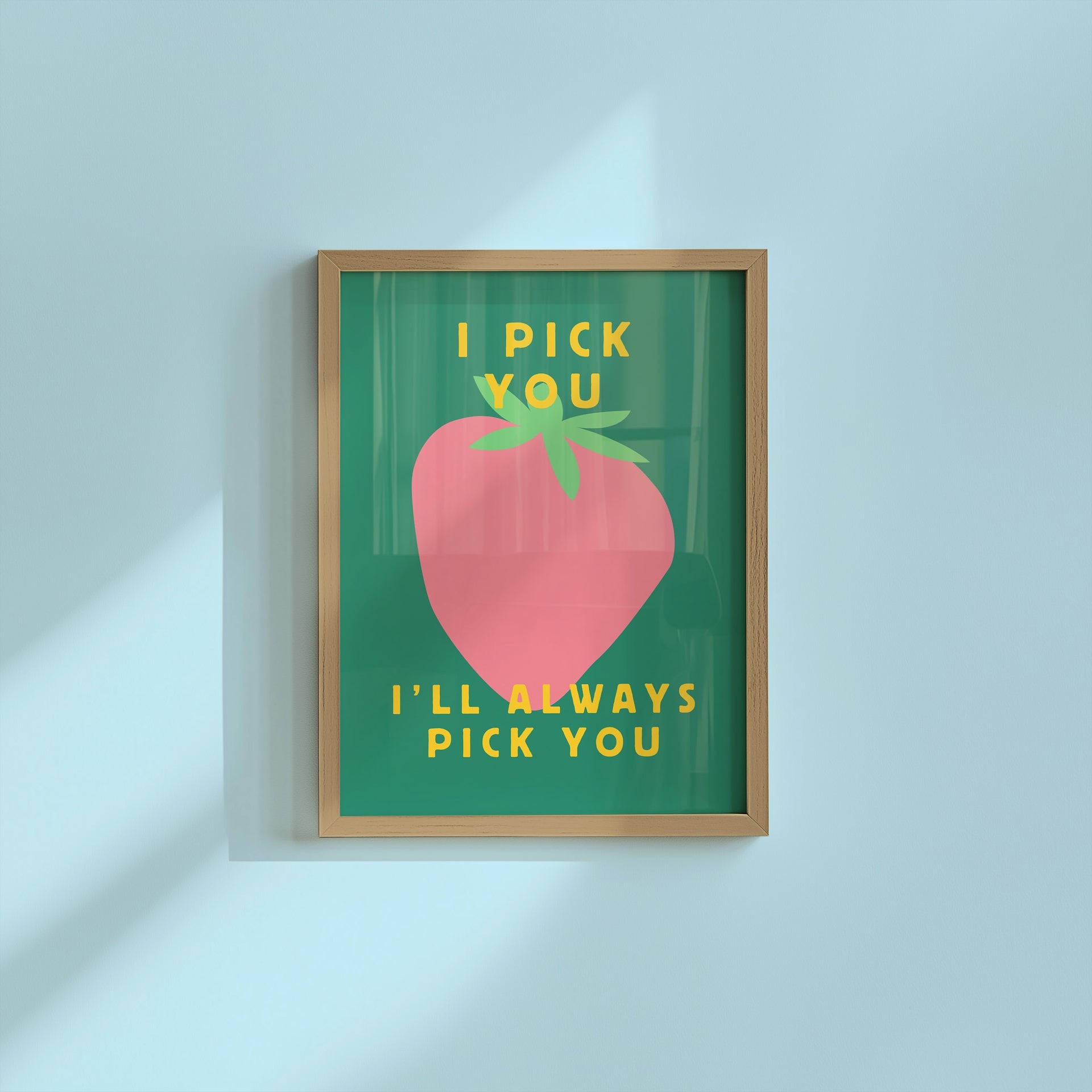 Pick You Vertical Art Print