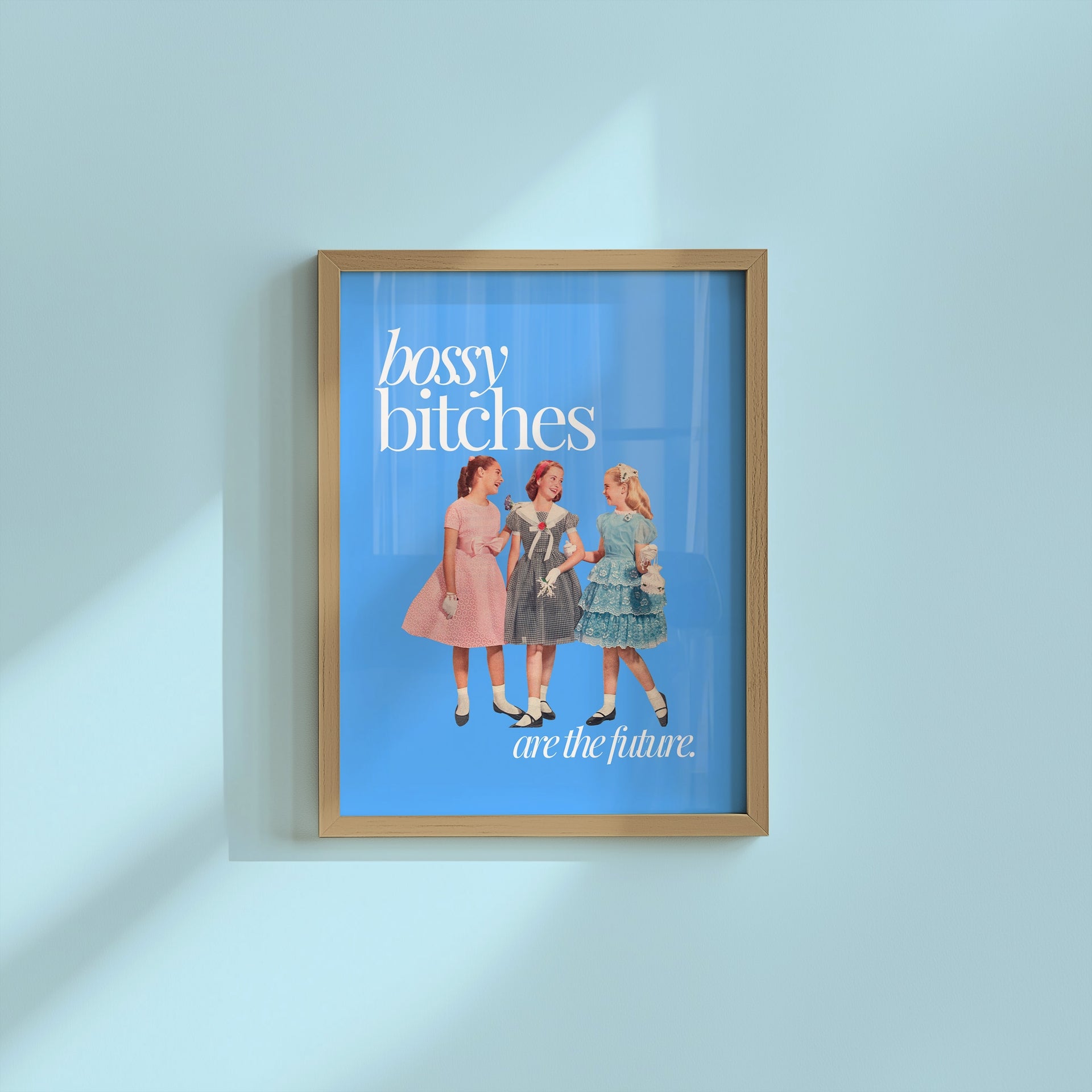 Bossy Bitches Vertical Art Print